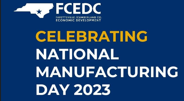 Celebrating North Carolina Manufacturing Week | BizFayetteville