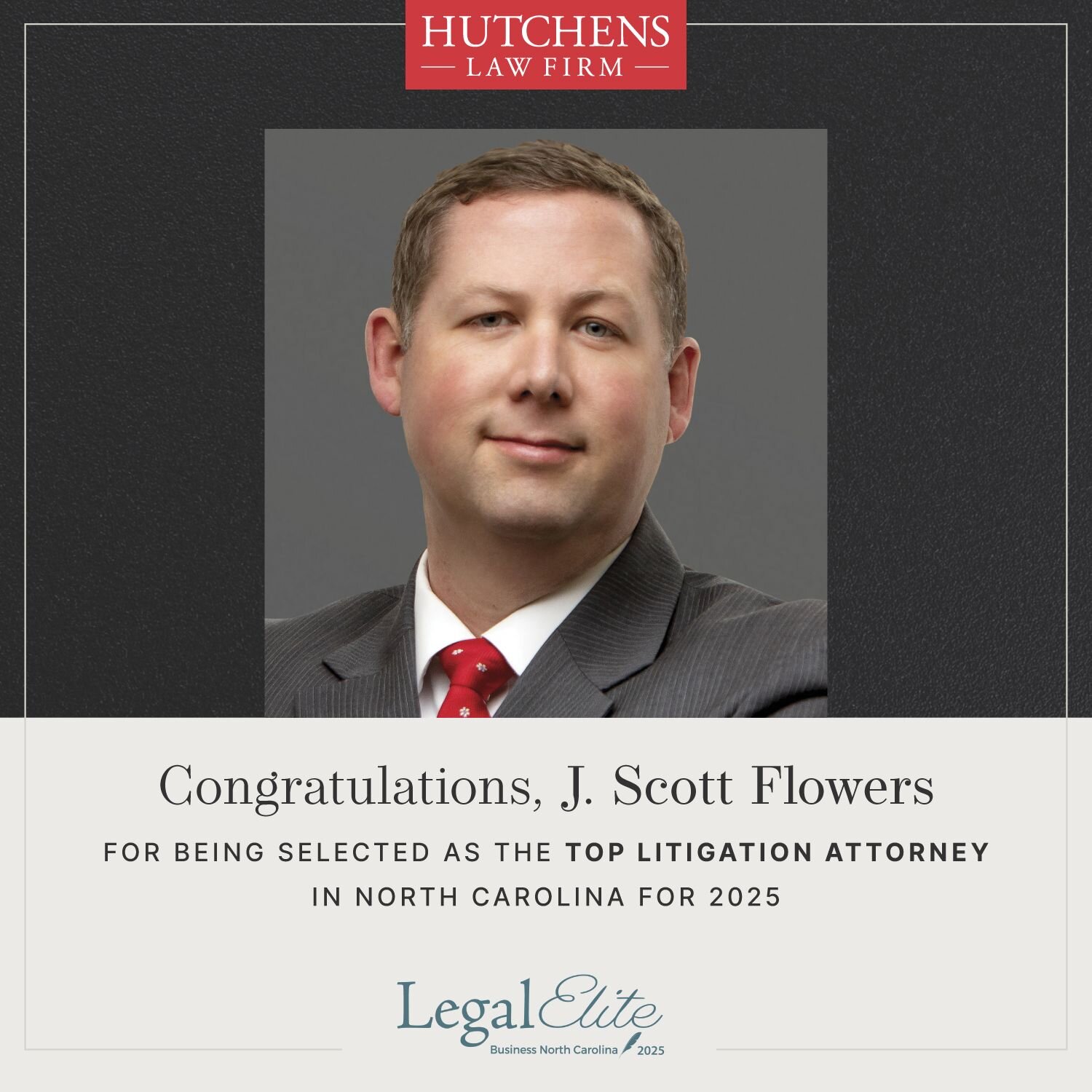 Hutchens Law Firm celebrates J. Scott Flowers’ induction into the Legal ...
